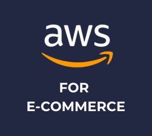 AWS for Ecommerce | AWS Commerce Platform Experts